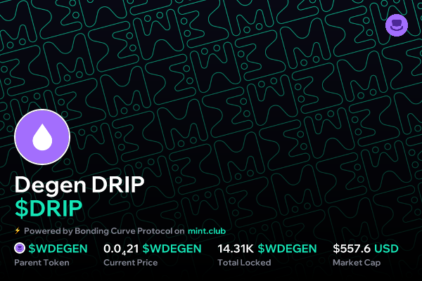 DRIP - Bonding Curved ERC-20 | Mint Club